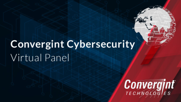 Convergint Cybersecurity Virtual Panel: Reducing Cyber Risks For Your ...