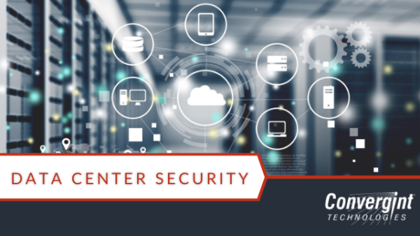 Convergint Is a Trusted Partner with Deep Expertise in Data Center ...